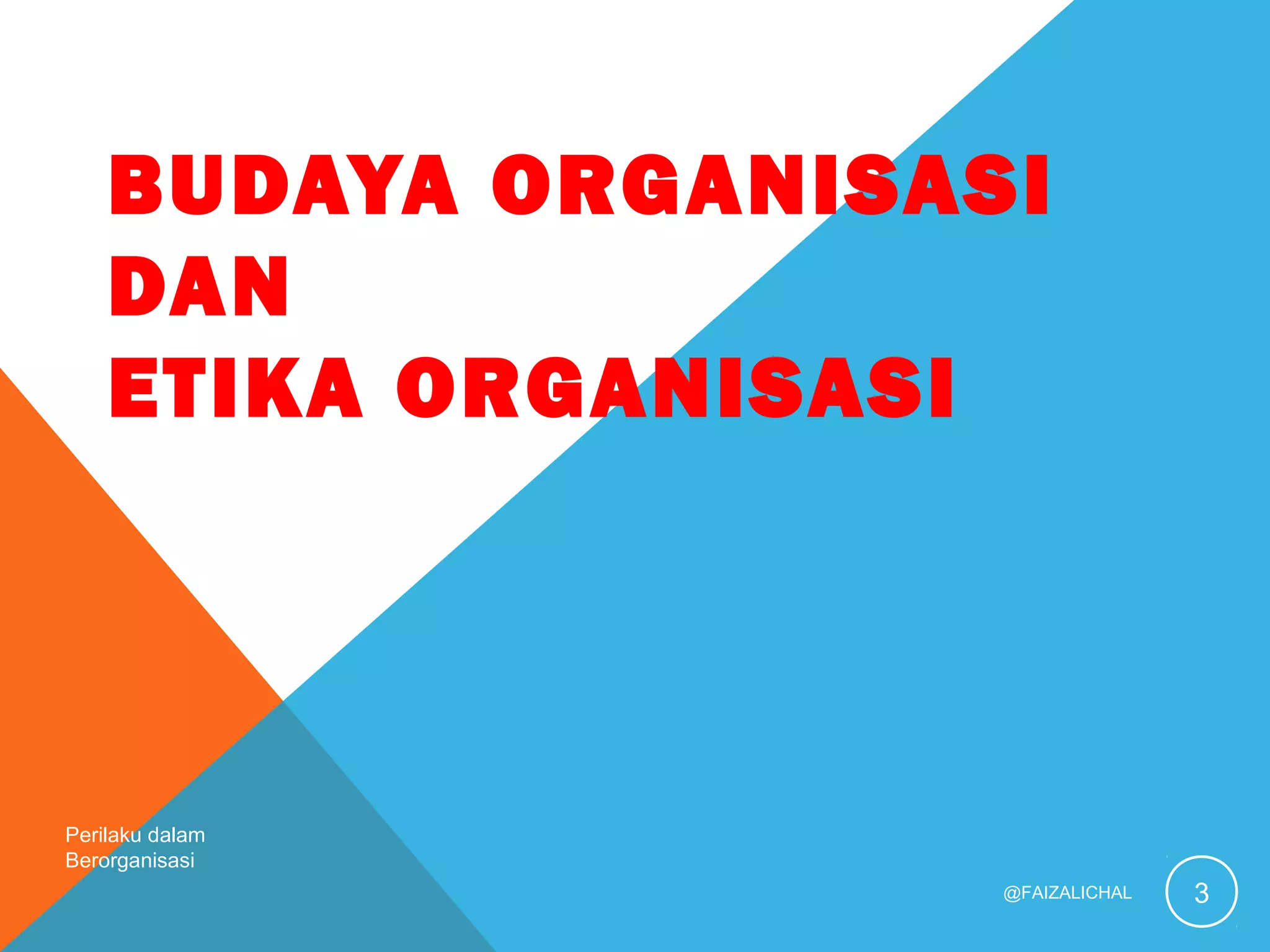 Etika Dan Budaya Organisasi | PPT