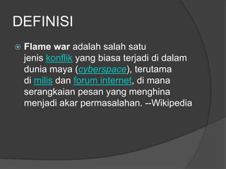 Budaya internet flamewar | PPTX