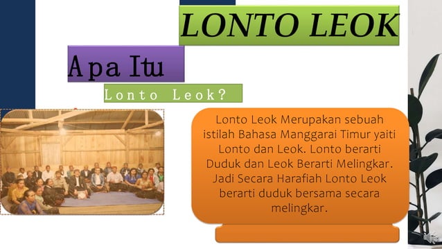 BUDAYA LONTO LEOK. Budaya manggarai timur | PPT