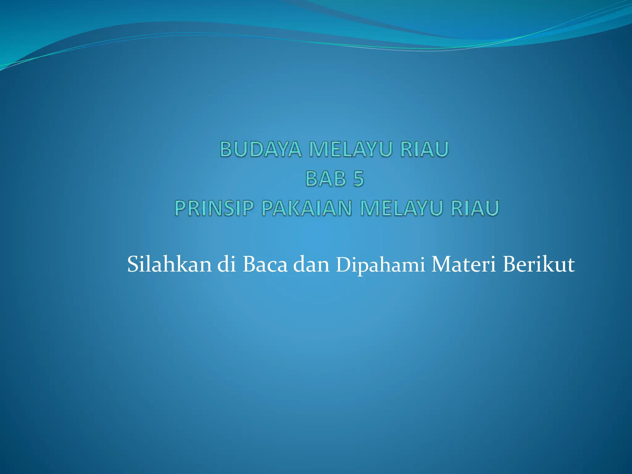 BUDAYA MELAYU RIAU POWER POINT BARU.pptx