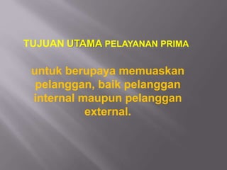 BUDAYA PELAYANAN PRIMA.ppt