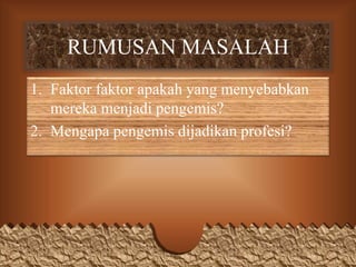 Budaya pengemis | PPTX