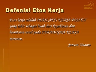 Budaya perusahaan dan etos kerja | PPT