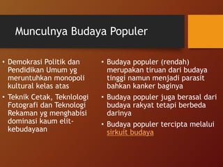 Budaya Populer dalam Relasi Global (1).ppt