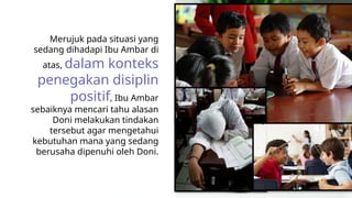 Penerapan budaya positif di sekolah meliputi disiplin positif, keyakinan kelas, segitiga ...