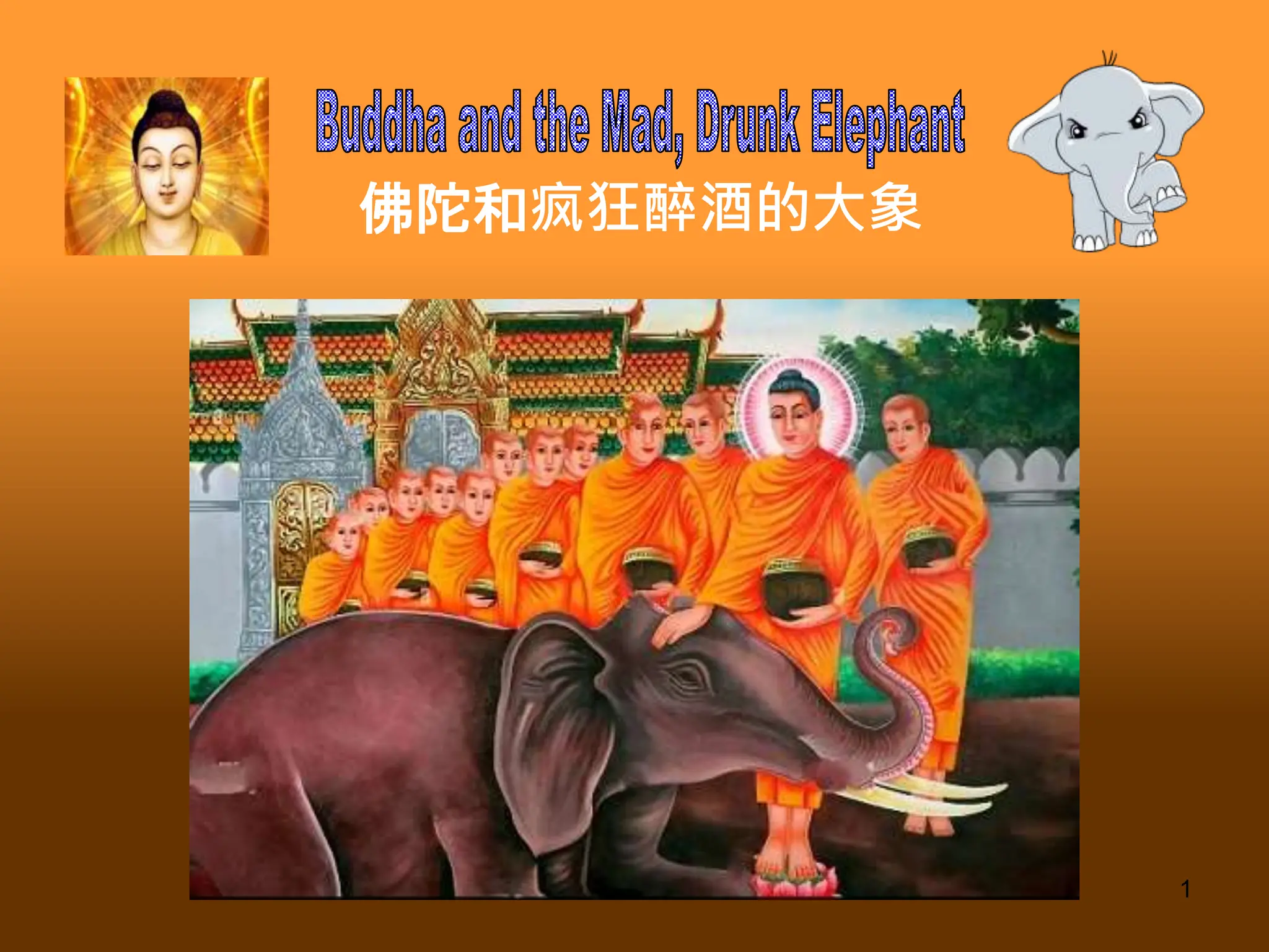 Buddha and the Mad, Drunk Elephant (Eng & Chi).pptx