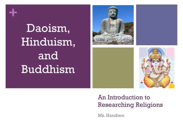 Researching Religions - Daoism, Hinduism, and Buddhism | PPT