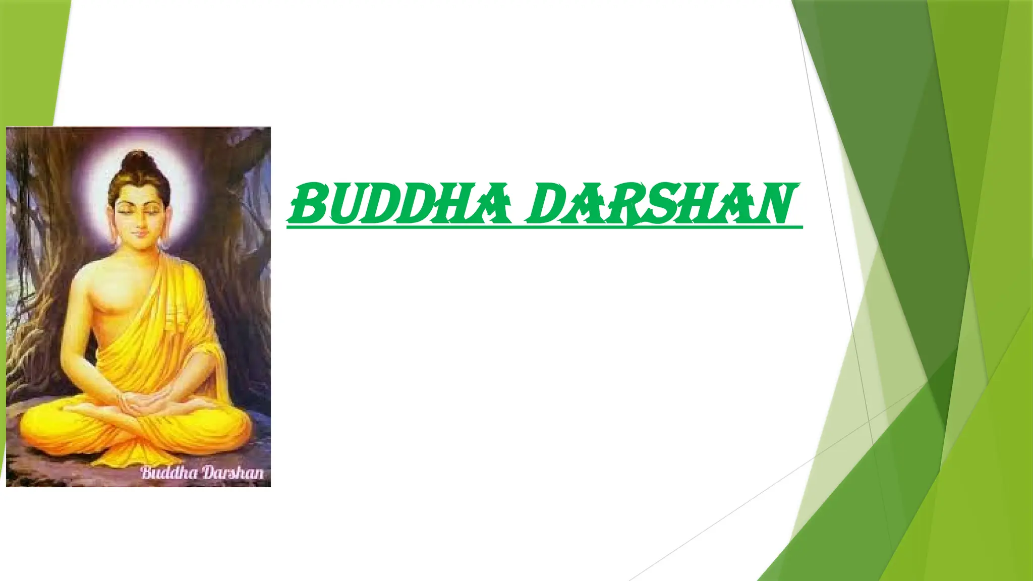 Buddha Darshan aryan (1).pptx bhbvggnbjj | PPTX