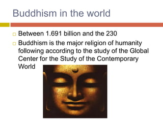 Buddhism | PPTX | Buddhism | Religion & Spirituality