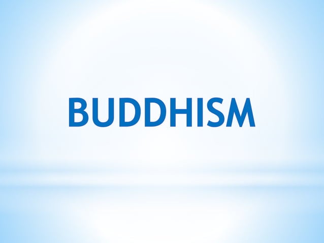 Introduction to World Religion: Buddhism | PPTX | Buddhism | Religion ...