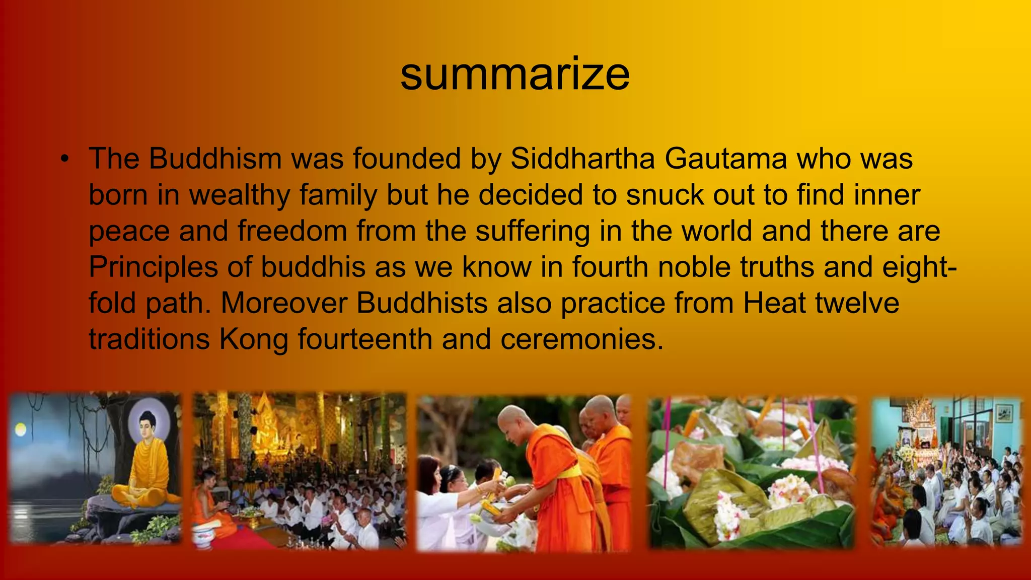 Buddhism religion PPT Founder, Principles, Practices & Festival | PPT