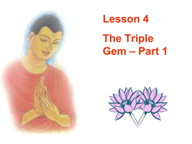 Buddhism for you lesson 04-the triple gem(part 1) | PPT