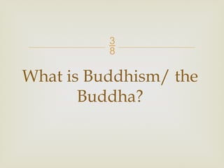 Introduction to Buddhism part 1 (Religious experience & Spirituality.pptx