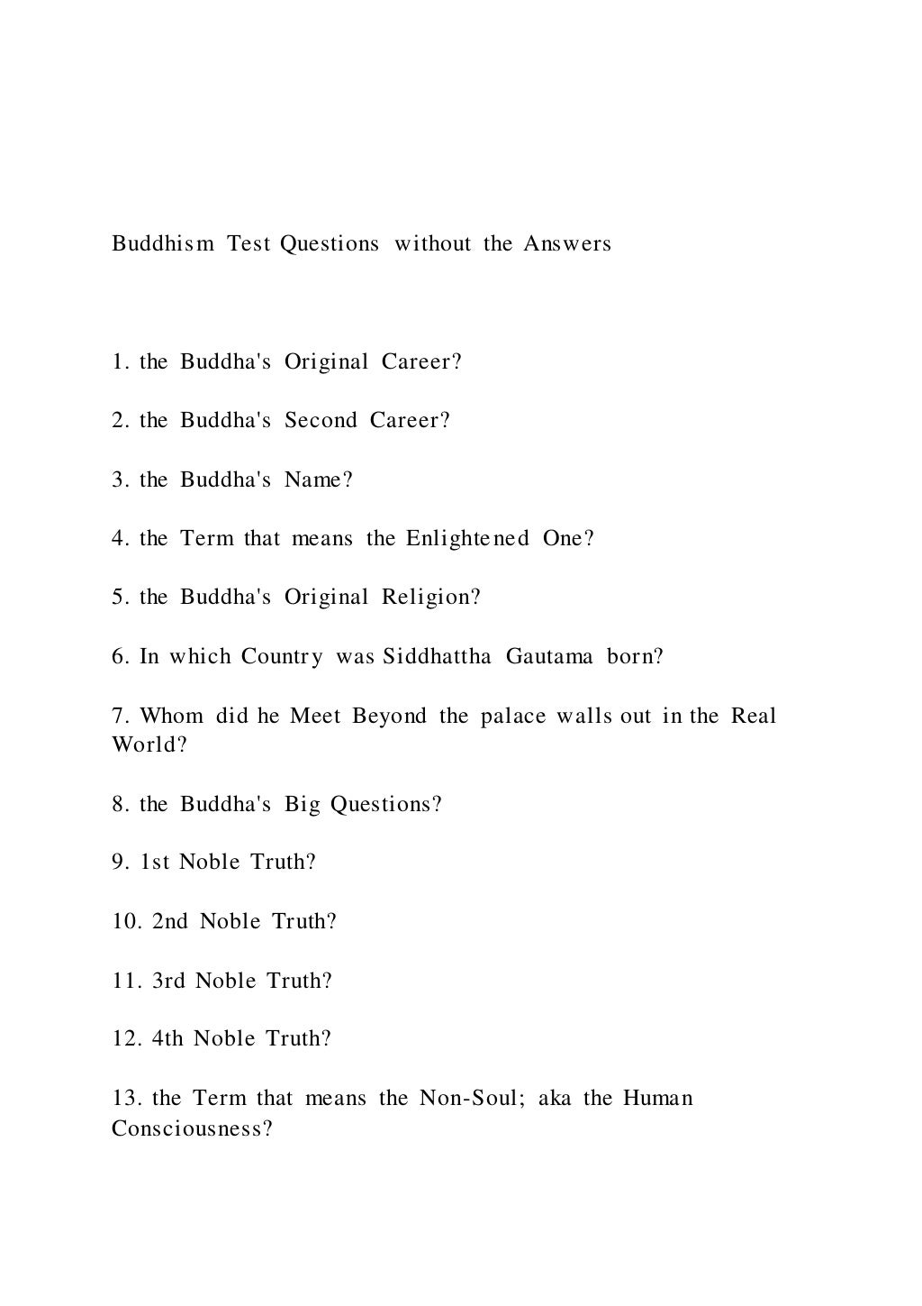 Buddhism Test Questions without the Answers 1. the B | DOCX