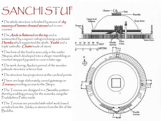 Buddhist architecture of Asoka pillars and Sanchi stupa.ppt