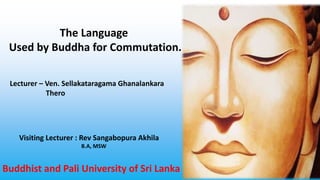 The Language Used by the Buddha | PPT