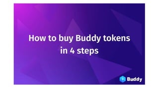 How to buy Buddy token in 4 steps | PPT