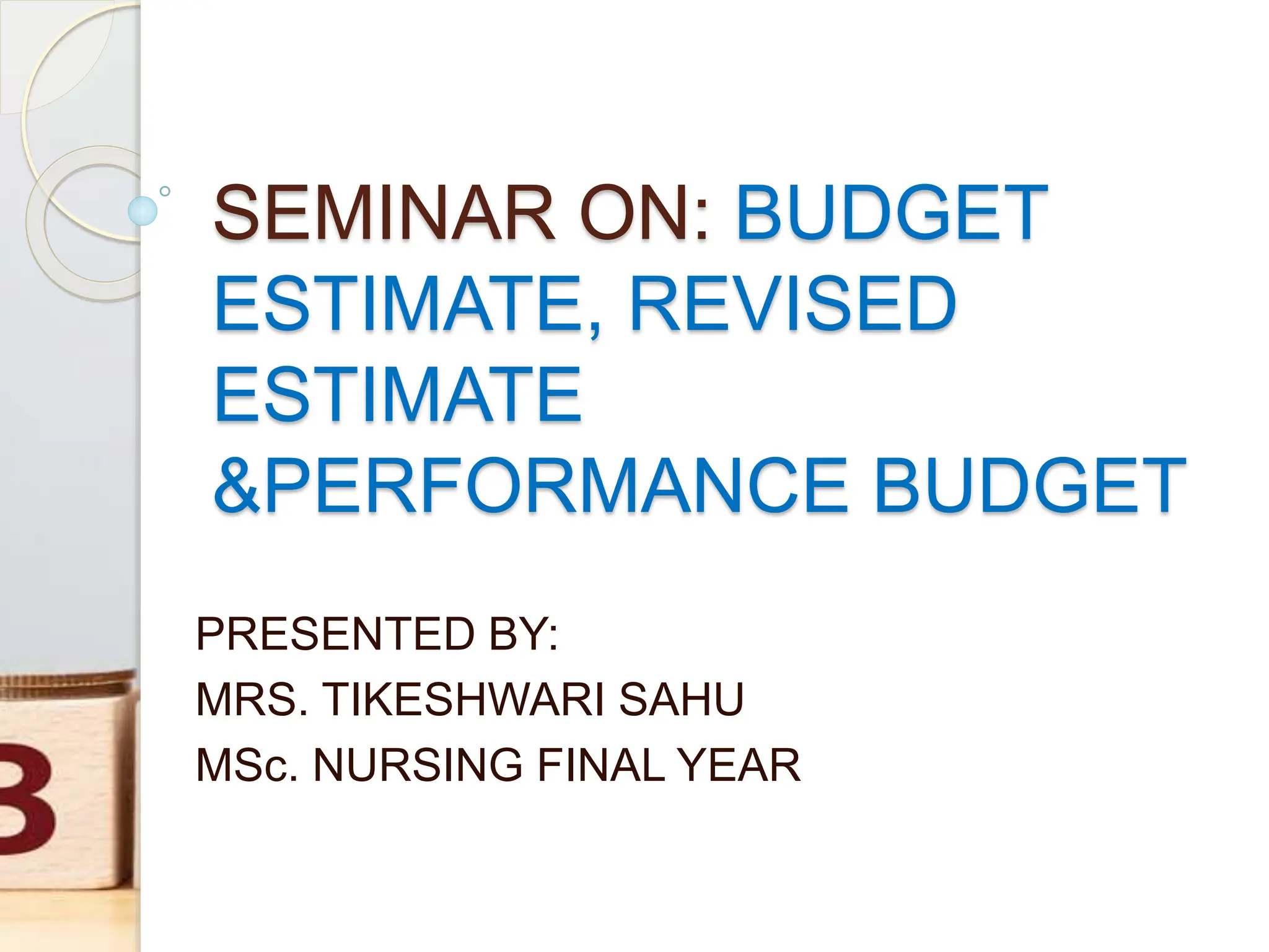 Budget estimates in nursing management 1.pptx