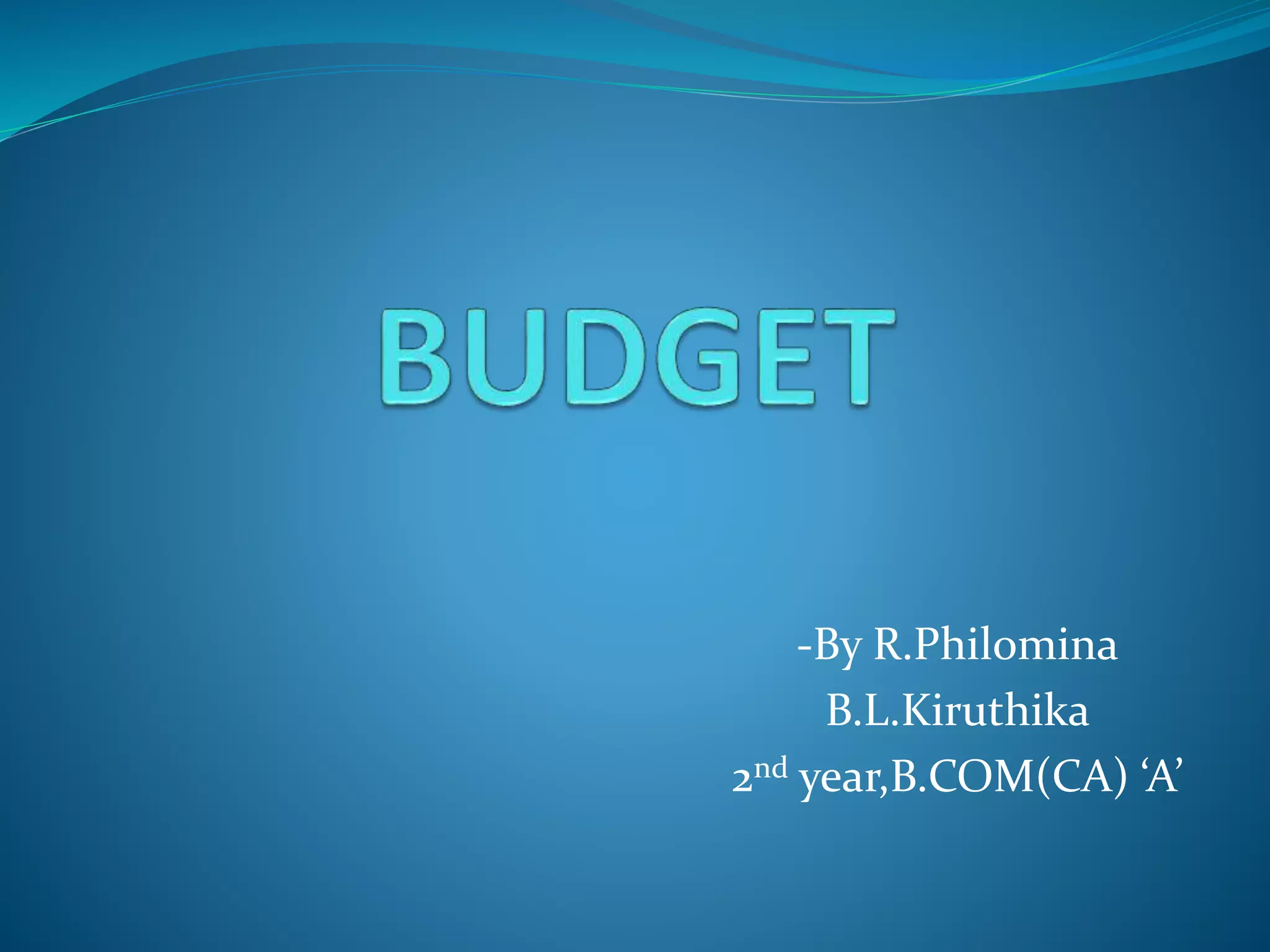 Budget - Meaning, Definition and Objectives | PPTX