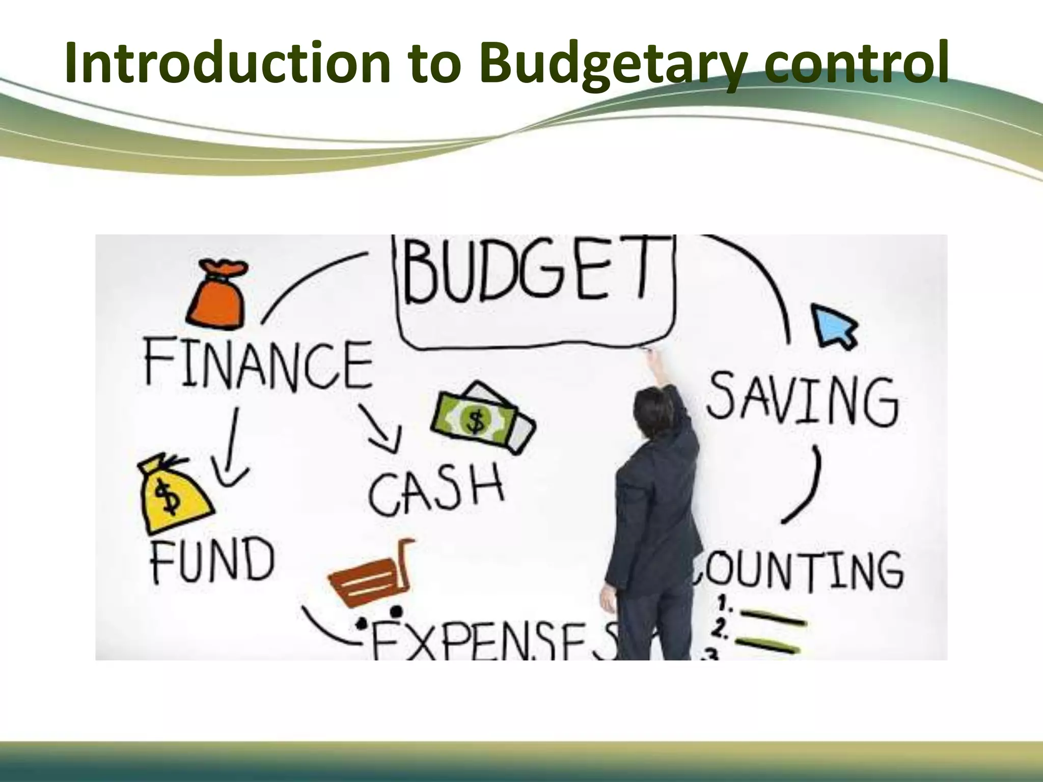 Budgetary control | PPTX | Business Accounting & Finance | Business