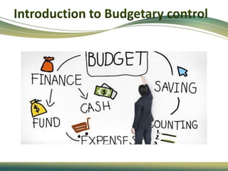 Budgetary control | PPTX | Business Accounting & Finance | Business