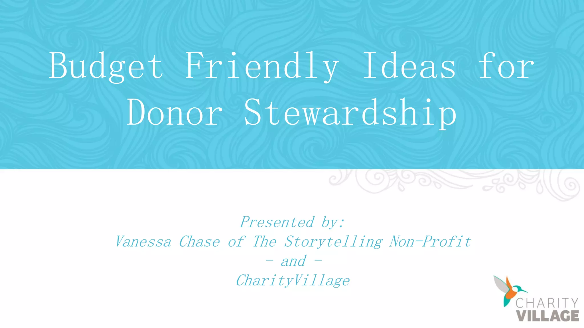 Budget Friendly Ideas for Donor Stewardship | PPT