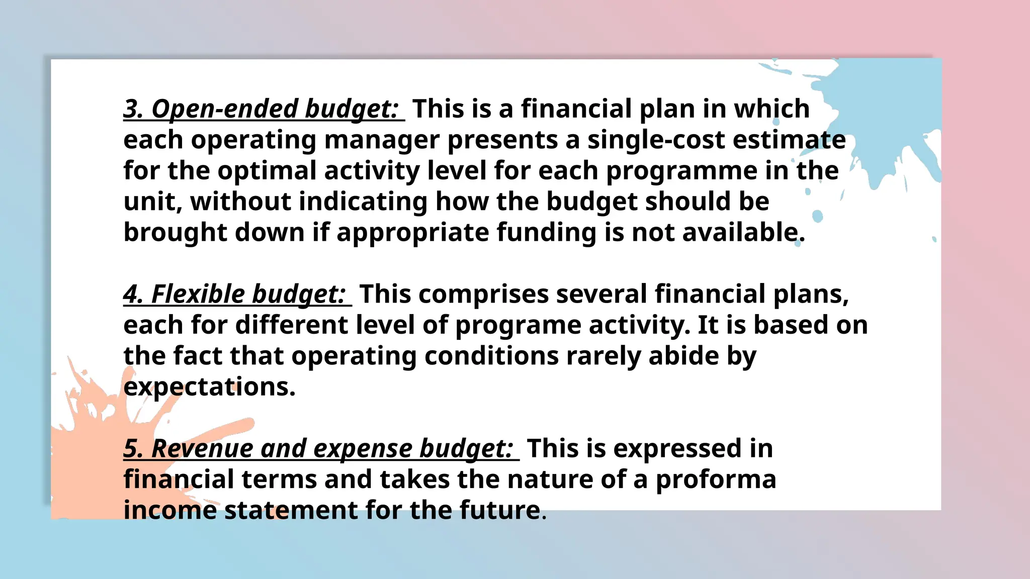 Budgeting, Objectives of budgeting, principal of budgeting , Types of budgeting, Functions of ...