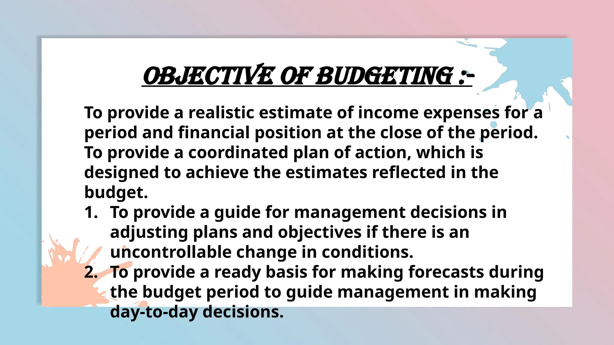 Budgeting, Objectives of budgeting, principal of budgeting , Types of ...