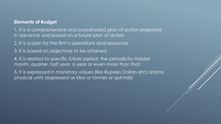 Budgeting-Budgetary-Control Elements of Budget | PPTX