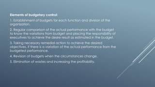 Budgeting-Budgetary-Control Elements of Budget | PPTX
