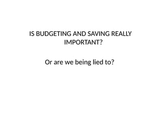 BUDGETING AND SAVING STRATEGIES.pptx.... | PPTX
