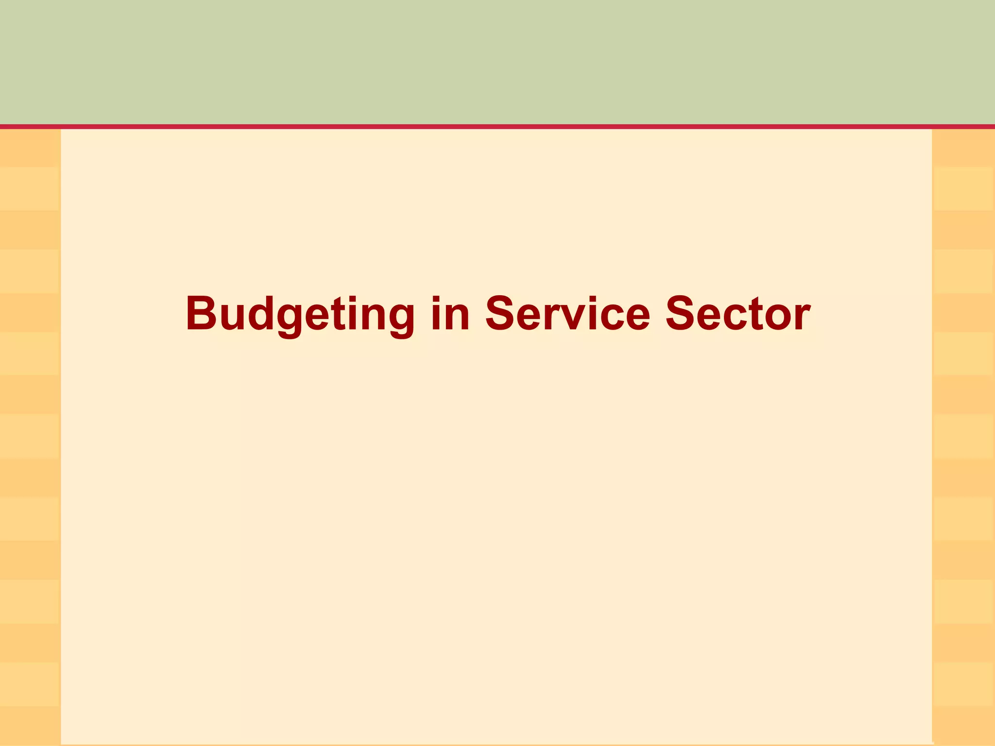 Budgeting in service sector | PPTX