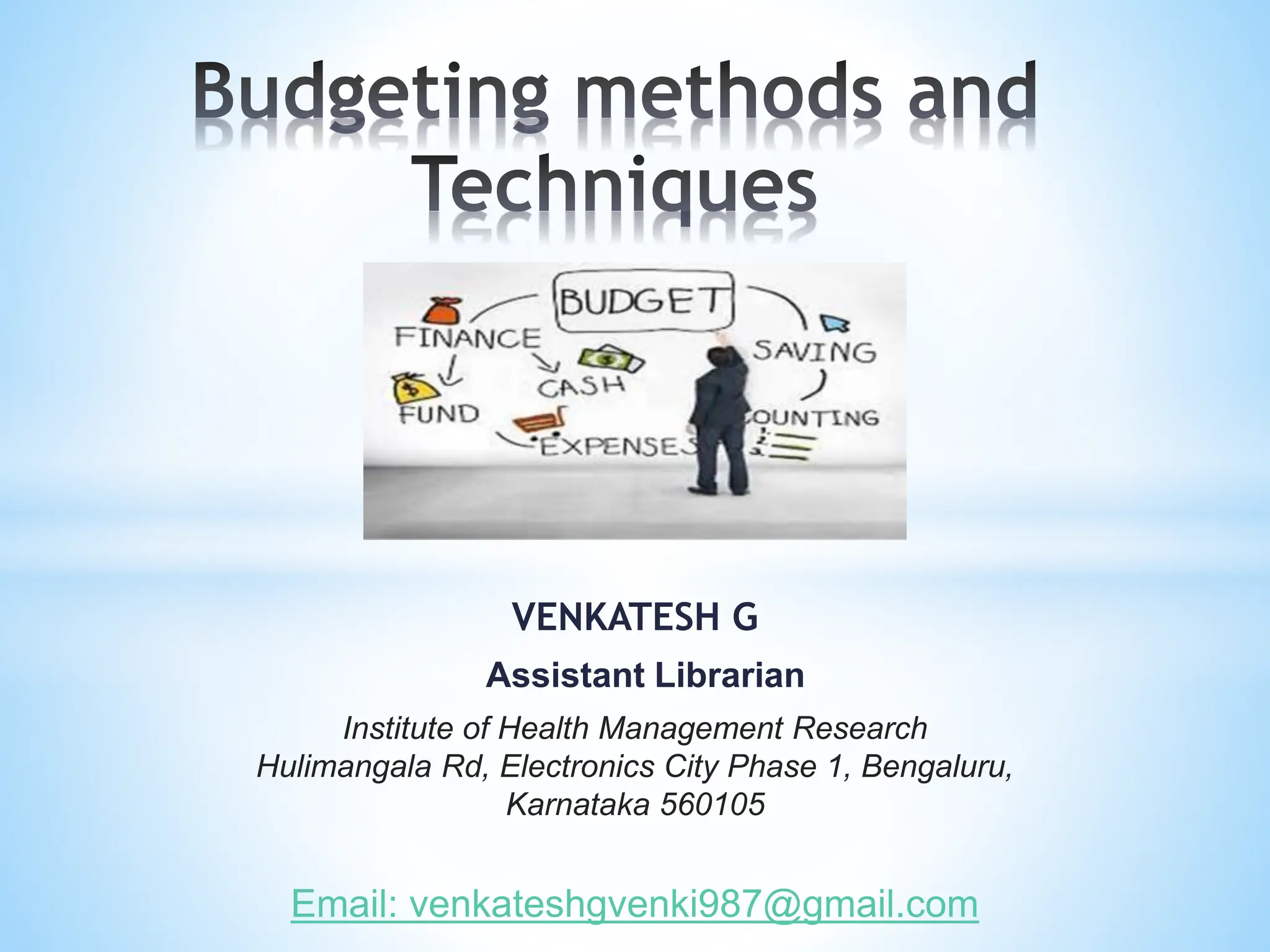 Budgeting methods & Techniques, Different types of budgeting. | PPTX