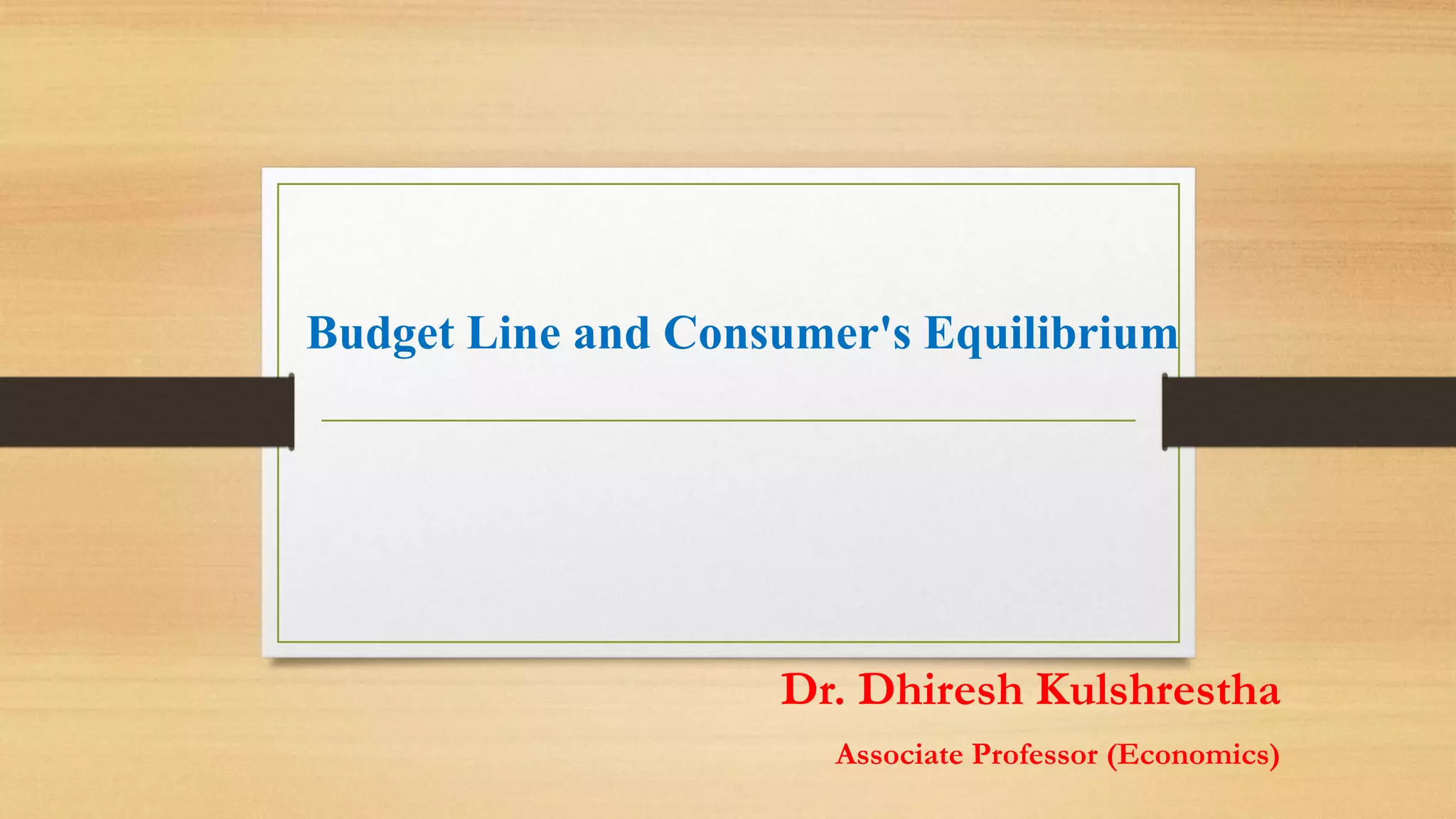 Budget line and consumer's equilibrium | PDF