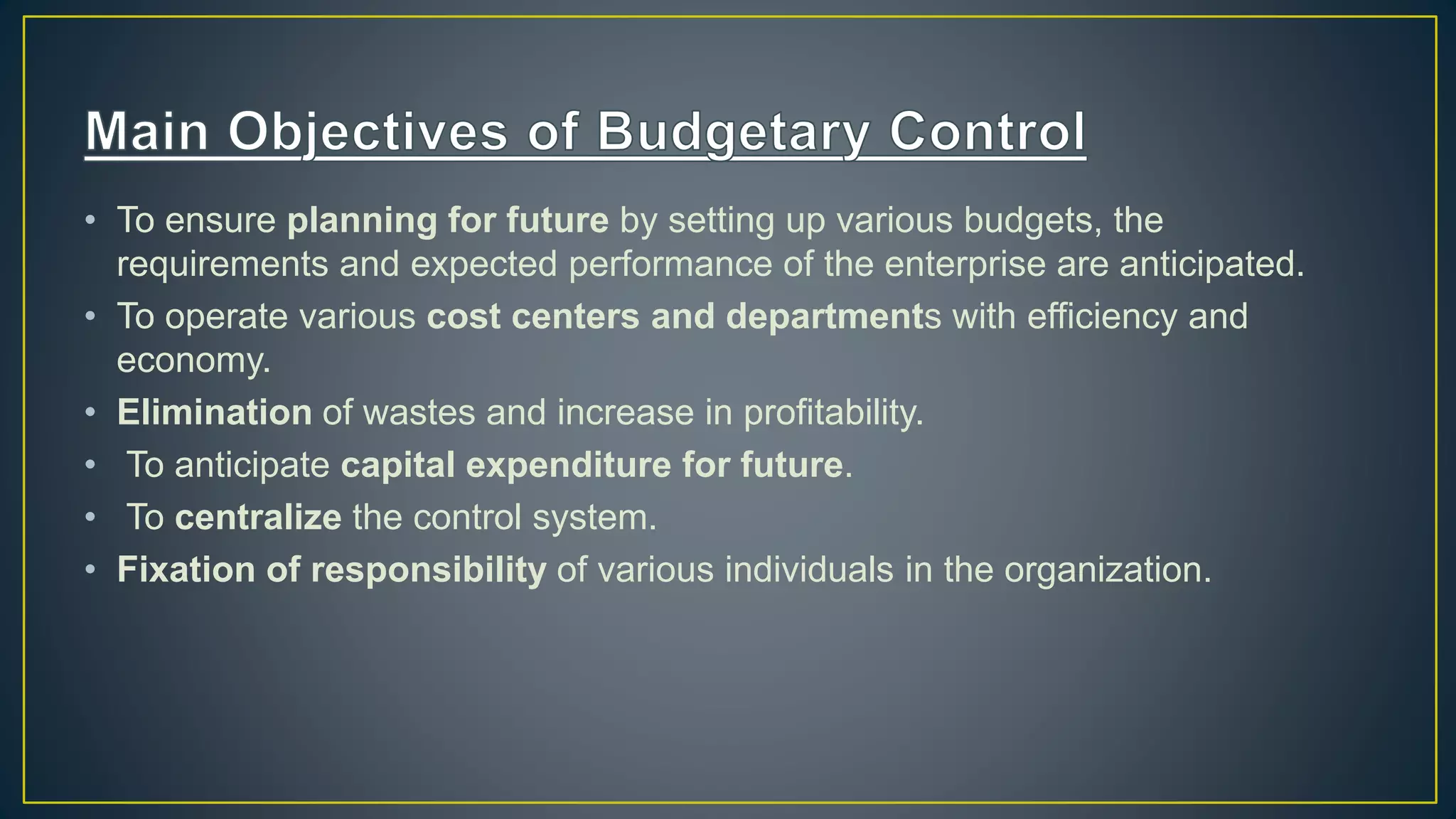 Budgetary control | PPTX | Business Accounting & Finance | Business