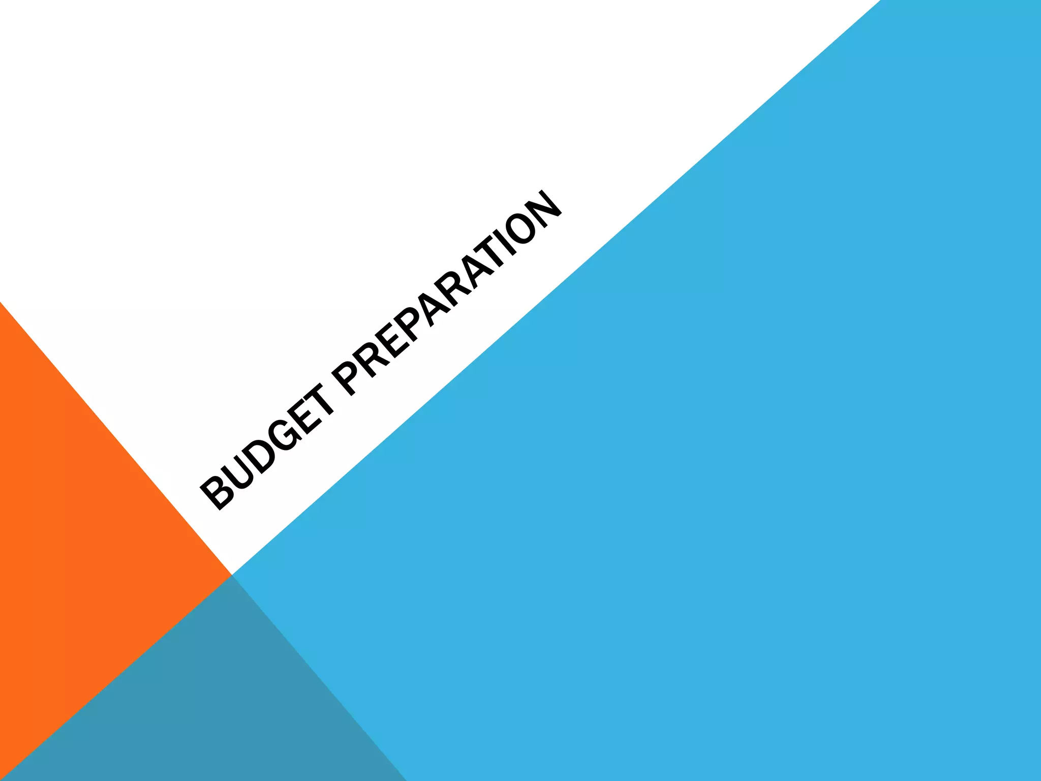 Budget preparation | PPTX