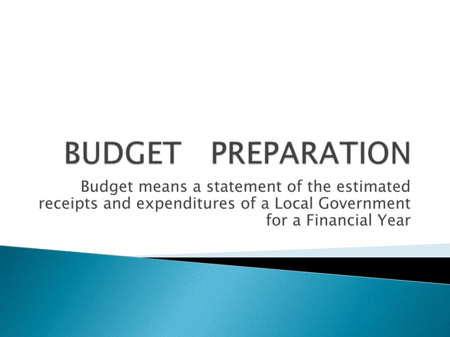 Budget preparation | PPTX | Business and Finance
