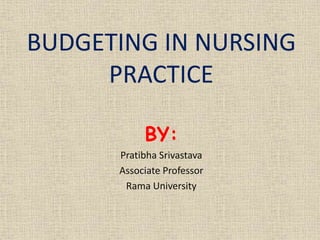 Budgeting in nursing | PPT