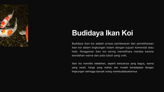 Budidaya ikan koi sebagai salah alternatif usaha | PPTX