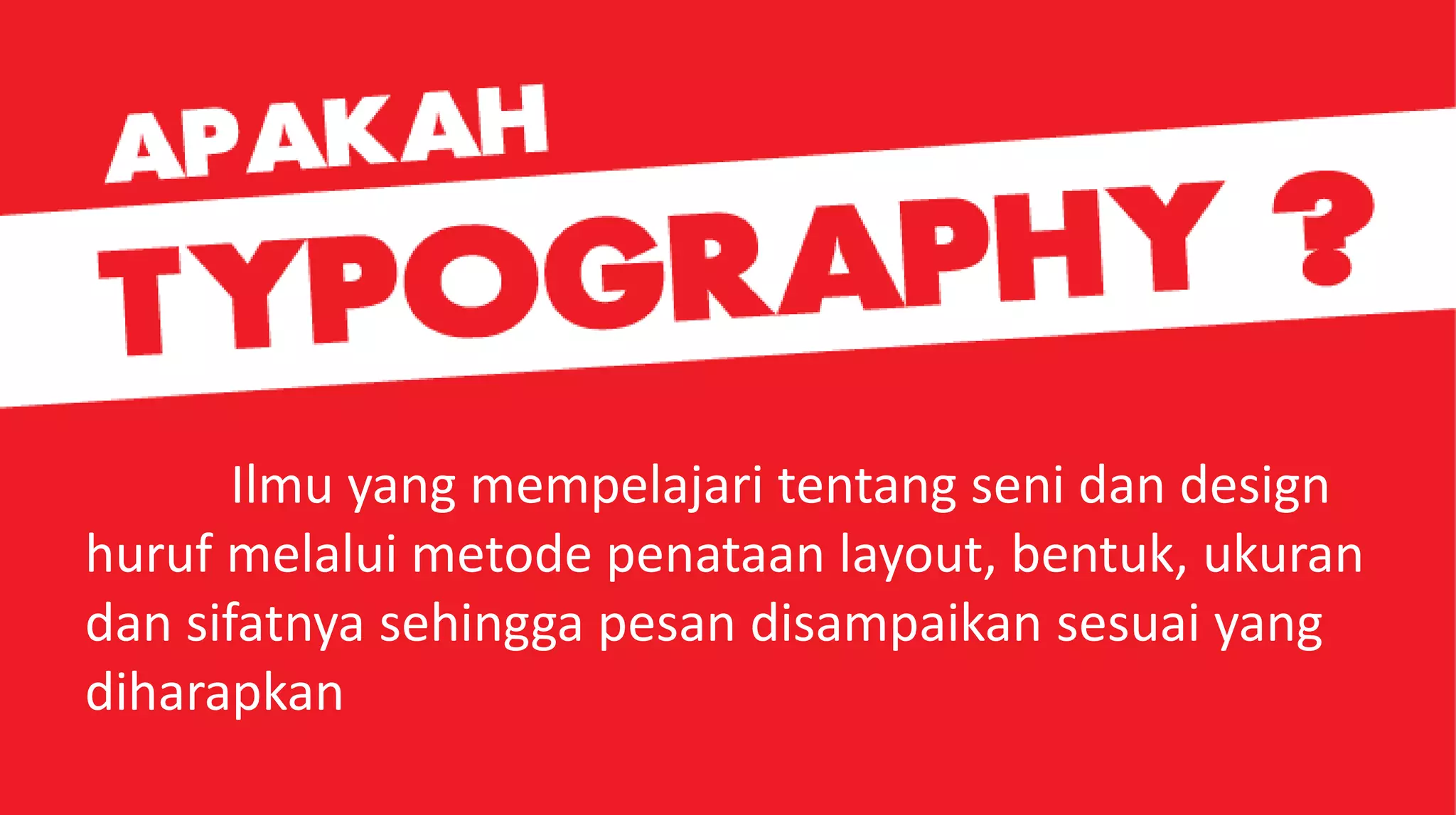 Apa itu Typografi dan Perkembangannya | PPTX