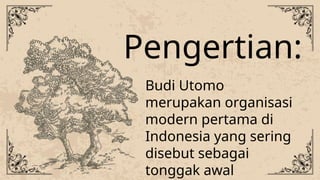 Budi Utomo (sejarah) pembelajaran kelas 11.pptx