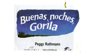 Buenas noches gorila | PDF