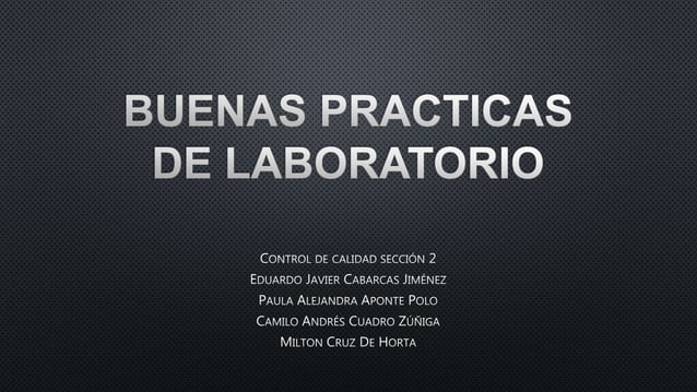 Buenas practicas de laboratorio | PPT Buenas practicas de laboratorio | PPT
