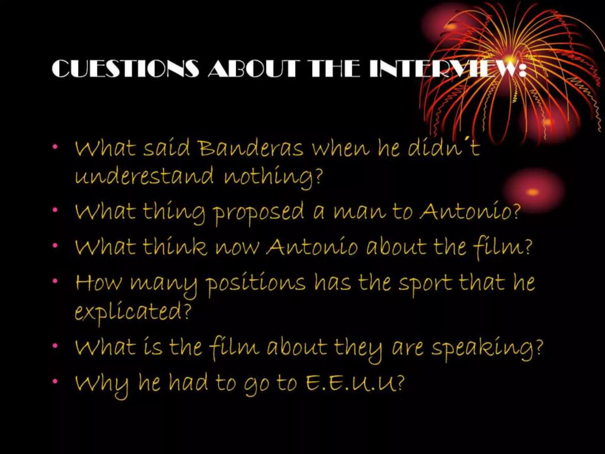 INTERVIEW WITH ANTONIO BANDERAS | PPTX | Biographies | Genres