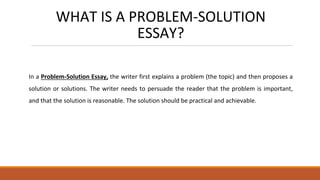 PROBLEM-SOLUTION ESSAY | PPTX