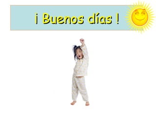 Buenos DíAs Tardes Noches #1 | PPT