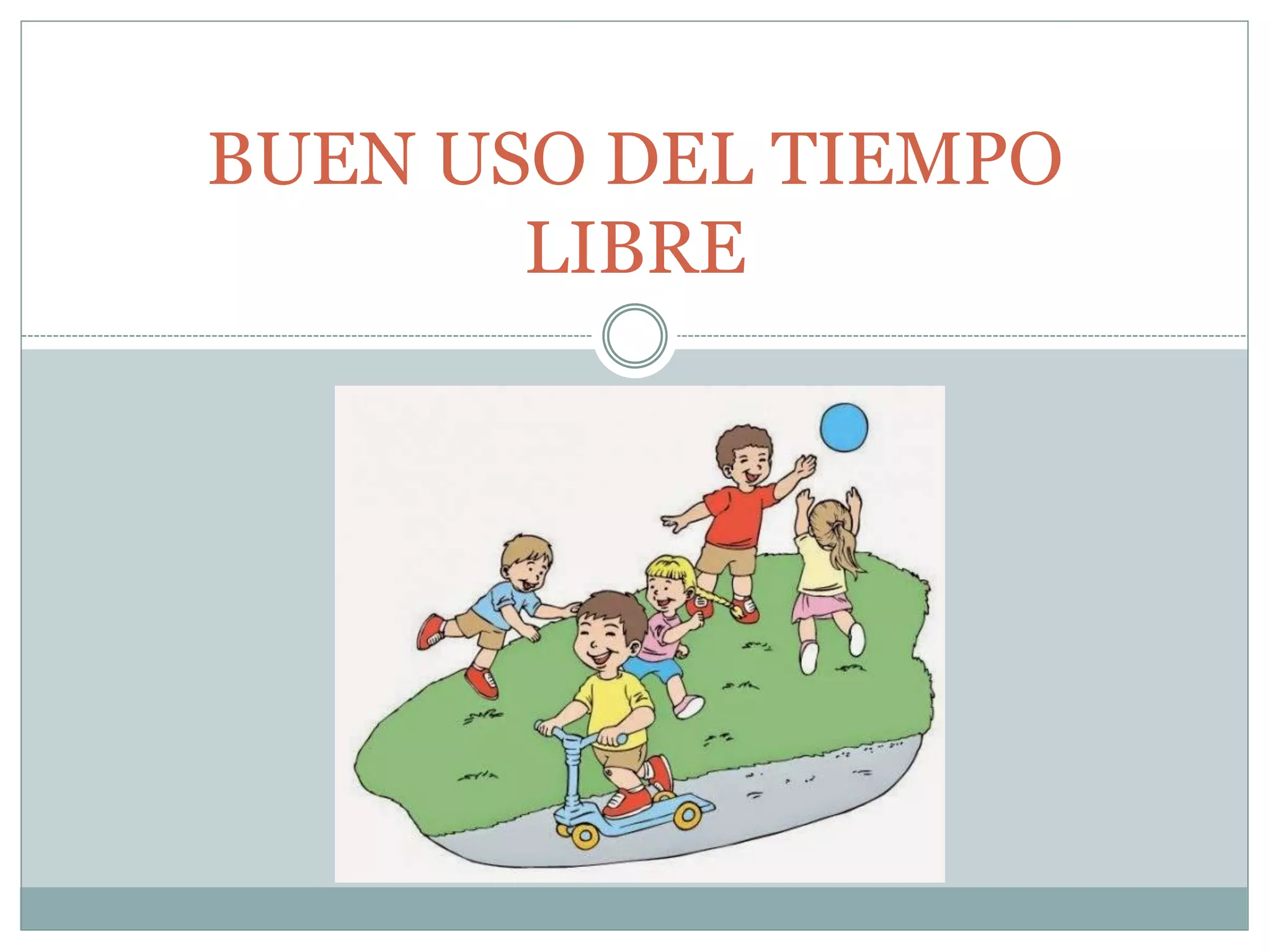 Buen uso del tiempo libre | PDF