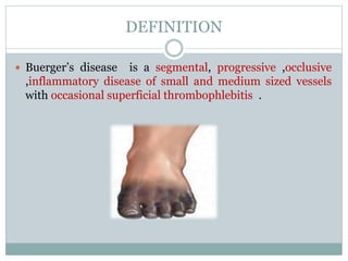 Buergers disease - By Dr Adithya J V, Asst.Professor, Dept. of General ...