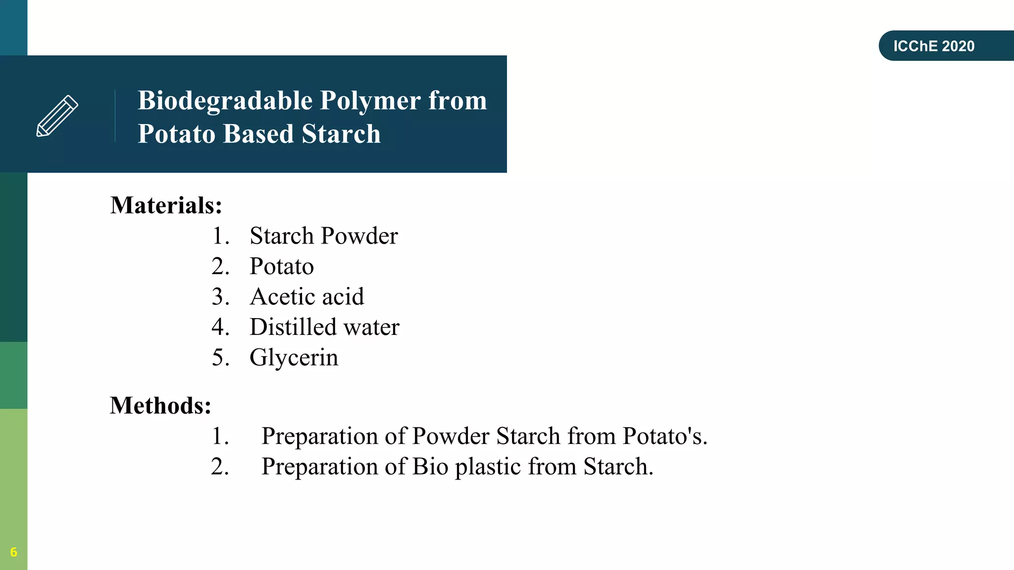 Assesment of Biodegradable Polymer from Potato based starch. | PPT