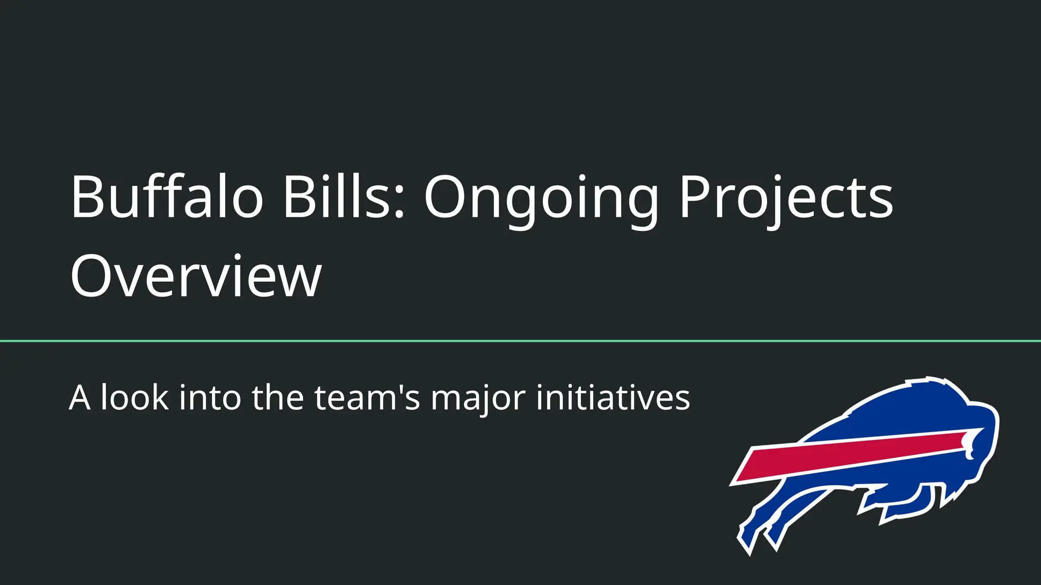 BuffaloBills_OngoingProjectsOverview-ColtonShock (1).pptx